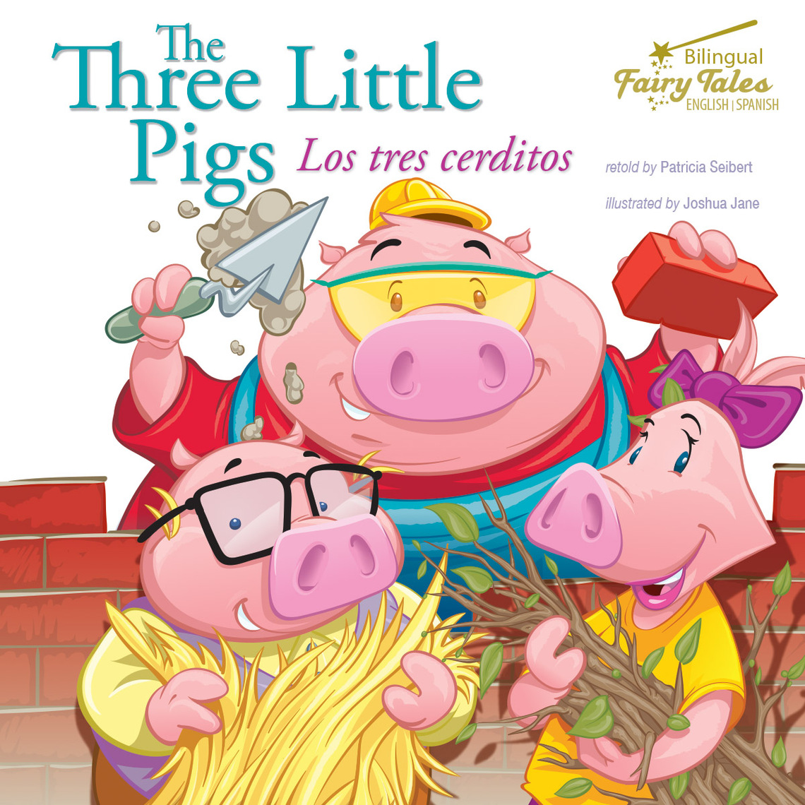 The Bilingual Fairy Tales Three Little Pigs by Patricia Seibert - Ebook ...