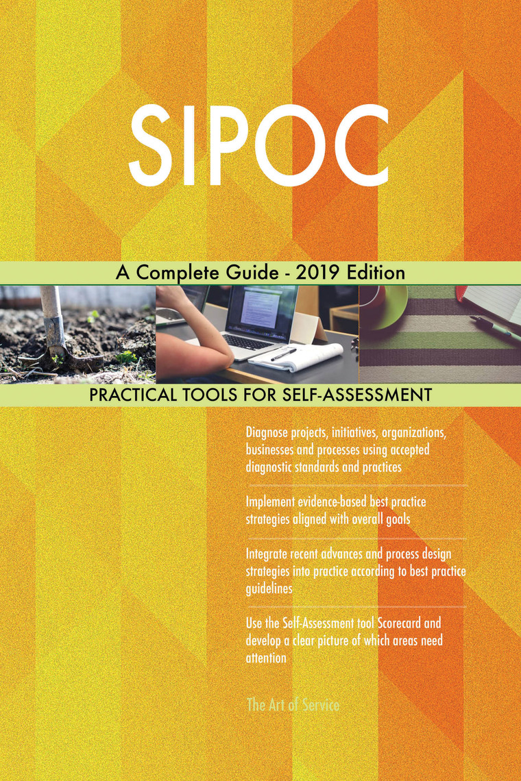 SIPOC A Complete Guide - 2019 Edition by Gerardus Blokdyk (Ebook ...