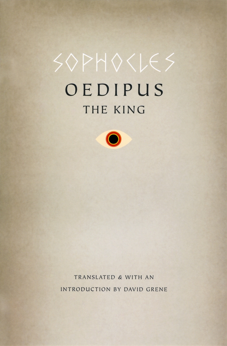 Oedipus the King by Sophocles, David Grene (Ebook) - Read free for 30 days
