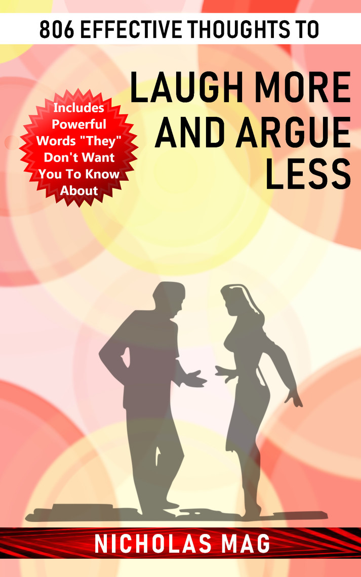 806 Effective Thoughts to Laugh More and Argue Less by Nicholas Mag ...
