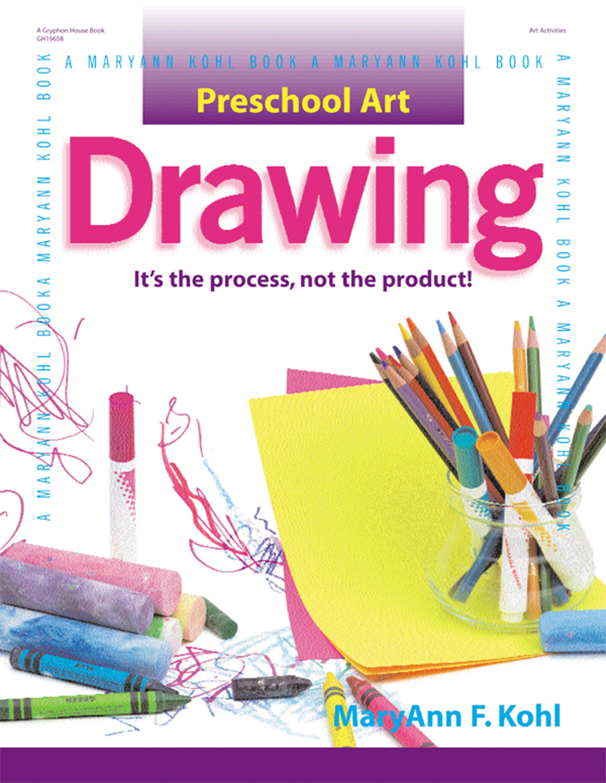 Preschool Art: Drawing by MaryAnn Kohl - Ebook | Everand