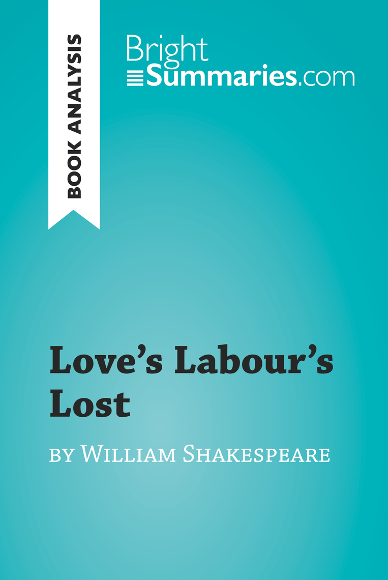 Love's Labour's Lost by William Shakespeare (Book Analysis) by Bright ...