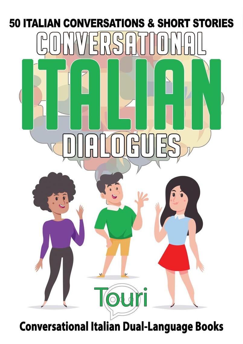 Conversational Italian Dialogues: 50 Italian Conversations and Short ...