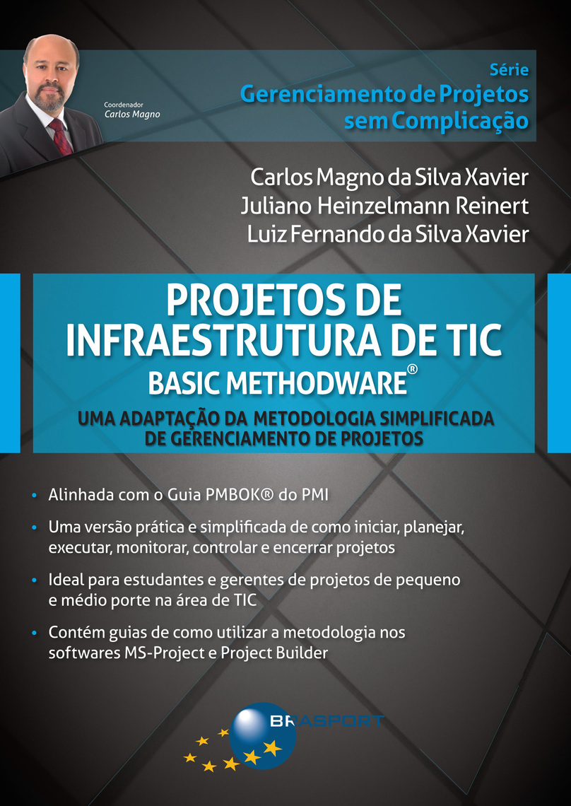 Projetos de Infraestrutura de TIC - Basic Methodware® por Carlos Magno ...