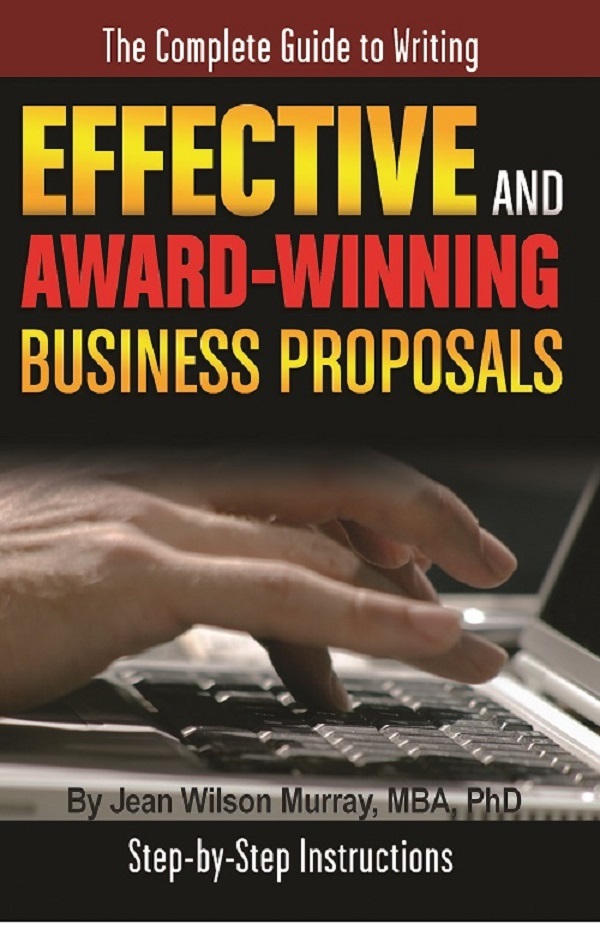 The Complete Guide to Writing Effective and Award Winning Business ...