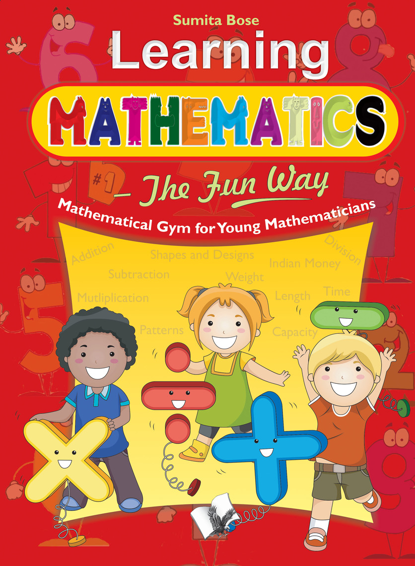 Learning Mathematics - The Fun Way by EDITORIAL BOARD - Ebook | Everand