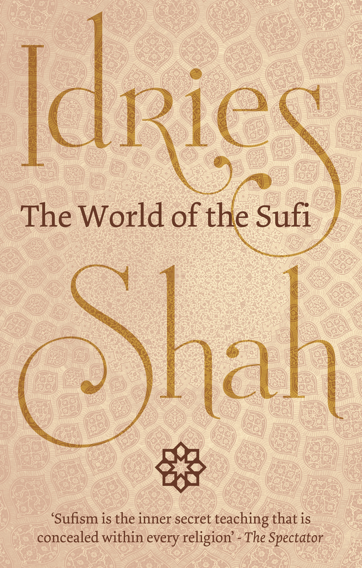 Read The World of the Sufi Online by Idries Shah | Books