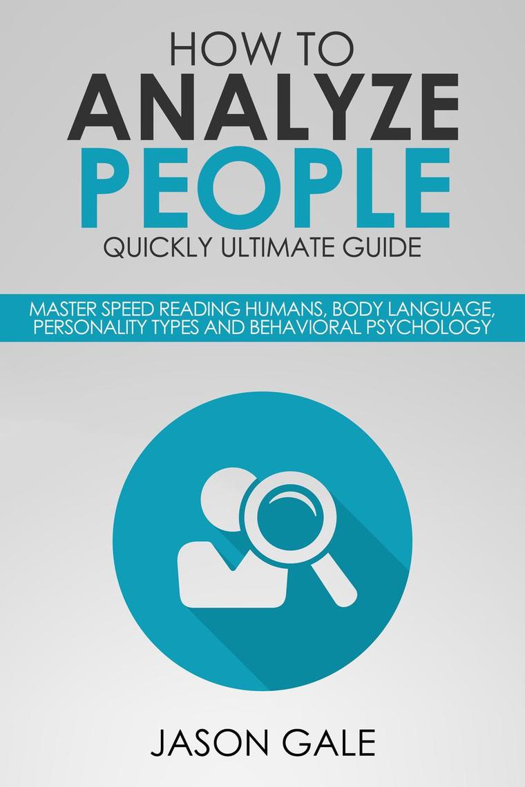 How to Analyze People Quickly Ultimate Guide: Master Speed Reading ...
