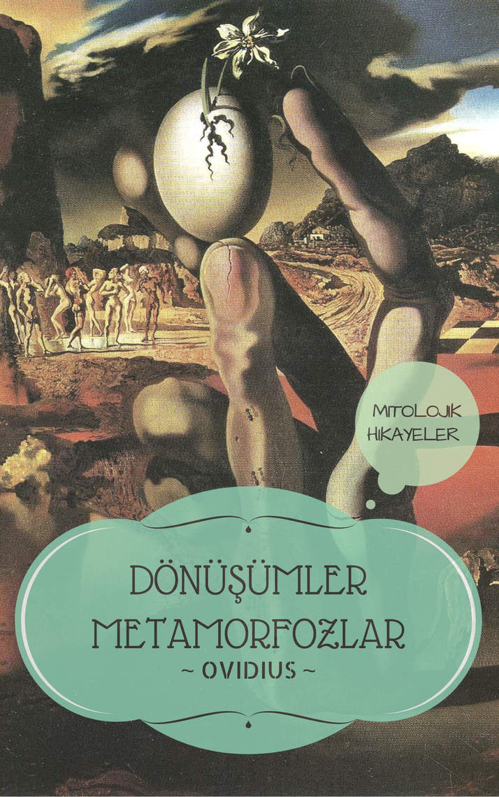 Dönüşümler Metamorfozlar / Mitolojik Hikayeler by Ovidius - Ebook | Everand