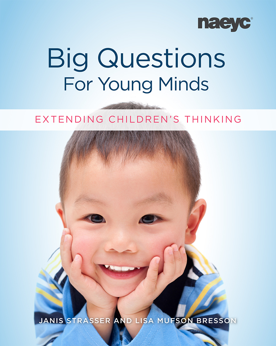 Big Questions for Young Minds by Janis Strasser, Lisa Mufson Bresson ...