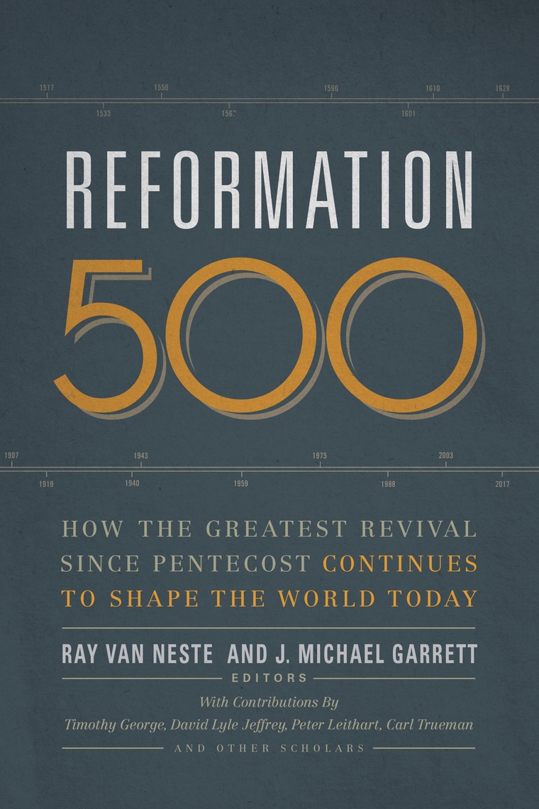 Reformation 500 by Ray Van Neste, J. Michael Garrett (Ebook) - Read ...