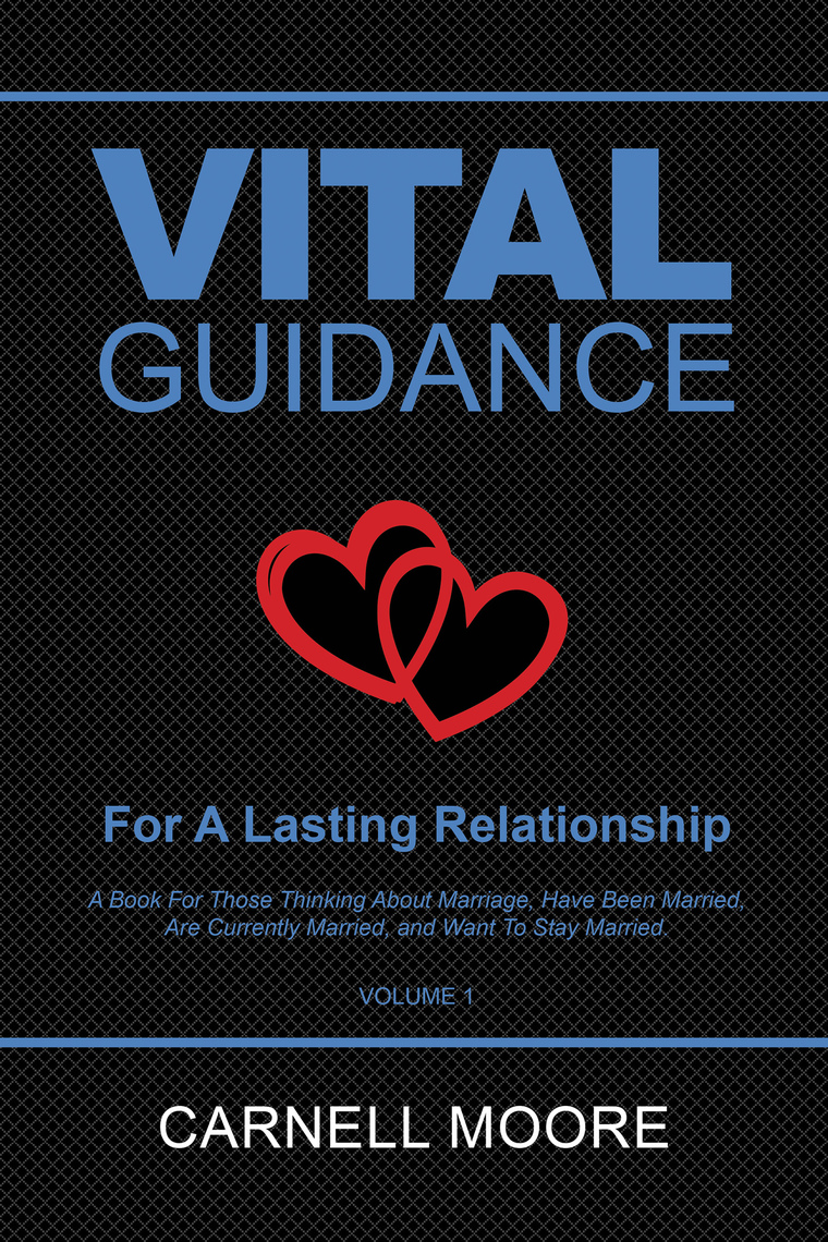 Vital Guidance for a Lasting Relationship by Carnell Moore - Ebook | Everand