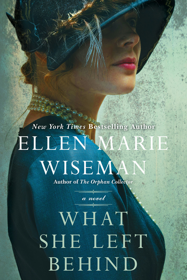What She Left Behind by Ellen Marie Wiseman (Ebook) - Read free for 30 days