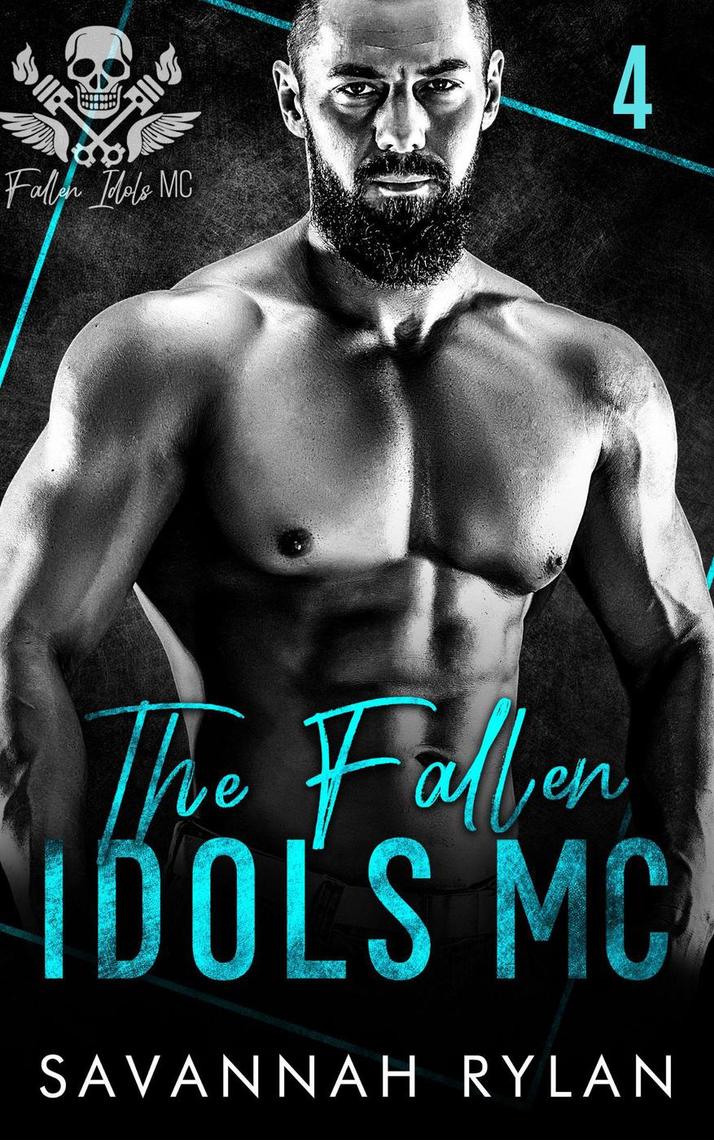 The Fallen Idols MC 4 by Savannah Rylan (Ebook) - Read free for 30 days