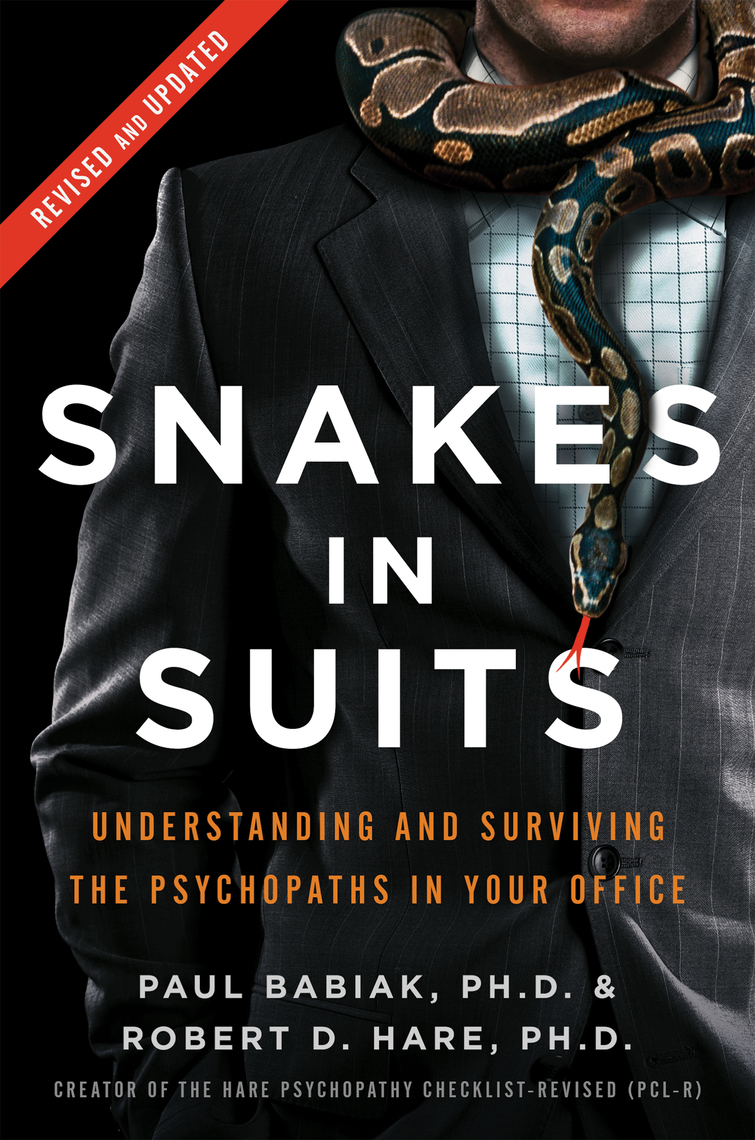 Snakes in Suits, Revised Edition by Paul Babiak, Robert D. Hare (Ebook ...