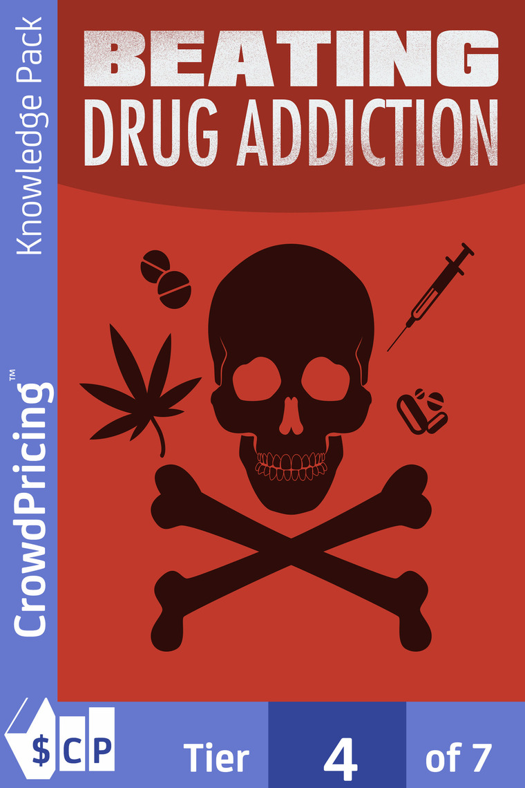 Beating Drug Addiction by John Hawkins - Ebook | Everand