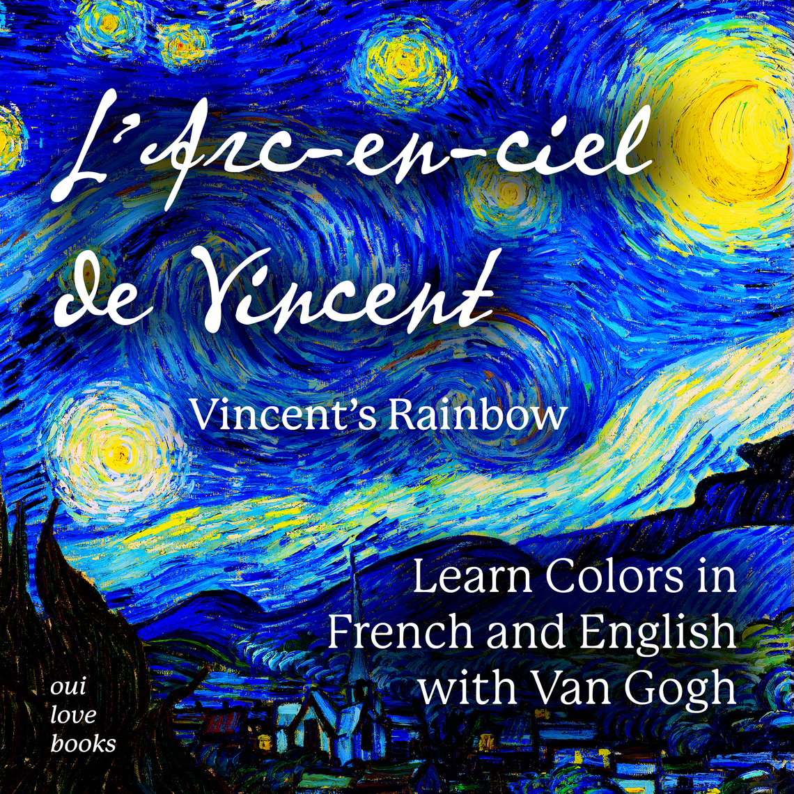 L' Arc-en-ciel de Vincent / Vincent's Rainbow by Ethan Safron (Ebook ...