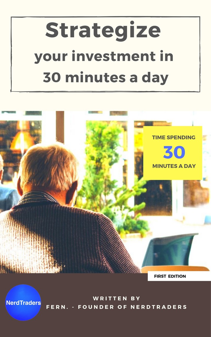 Strategize Your Investment In 30 Minutes A Day (Steps) by Fern. Founder ...