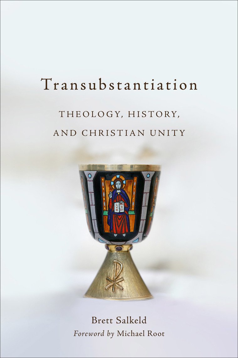 Transubstantiation by Brett Salkeld, Michael Root - Ebook | Everand