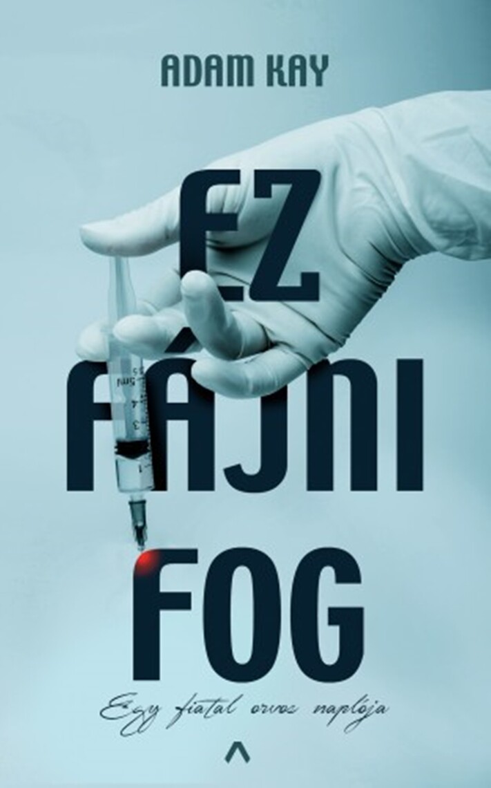 Ez fájni fog by Adam Kay (Ebook) - Read free for 30 days