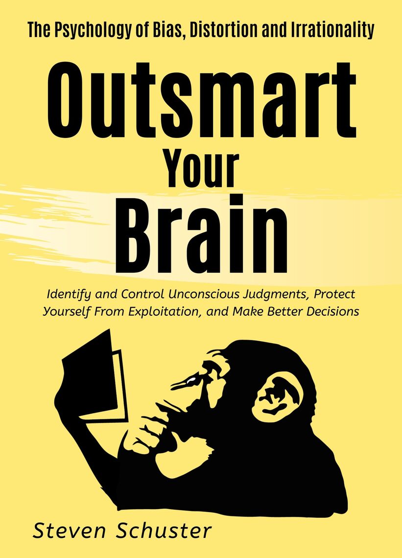 Outsmart Your Brain by Steven Schuster - Ebook | Everand