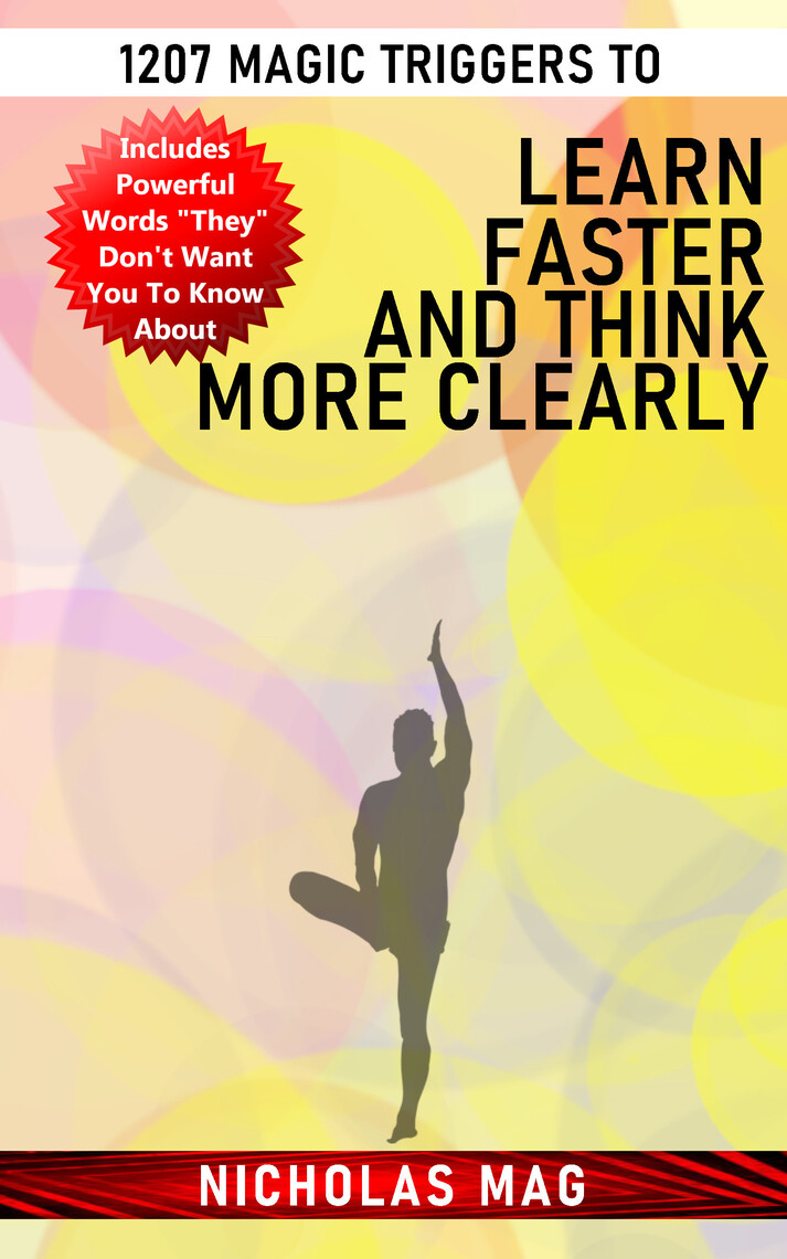 1207 Magic Triggers to Learn Faster and Think More Clearly by Nicholas Mag - Ebook | Everand