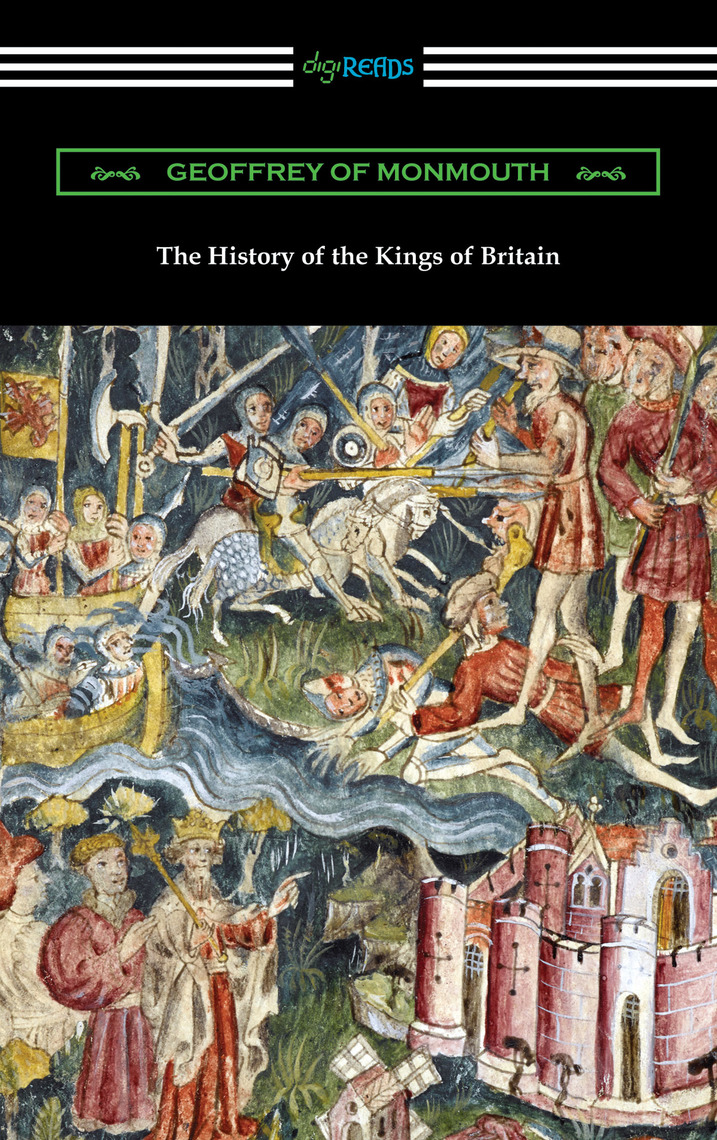 The History of the Kings of Britain by Geoffrey of Monmouth (Ebook ...