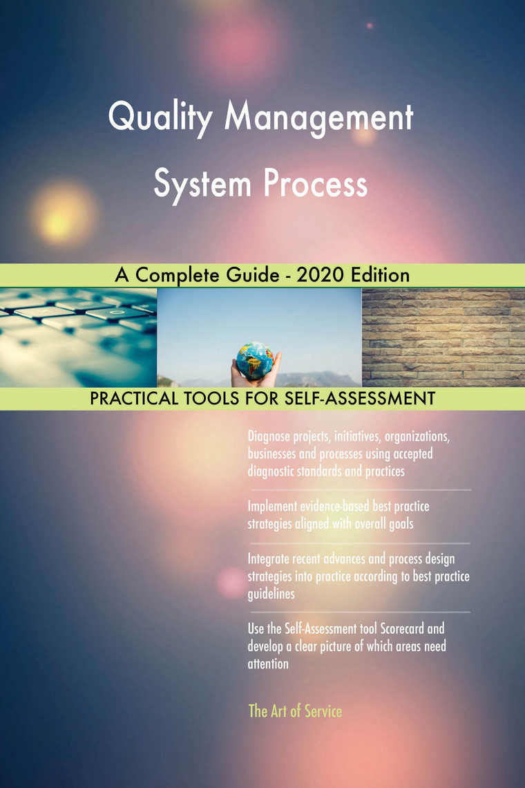Quality Management System Process A Complete Guide - 2020 Edition by Gerardus Blokdyk - Ebook ...
