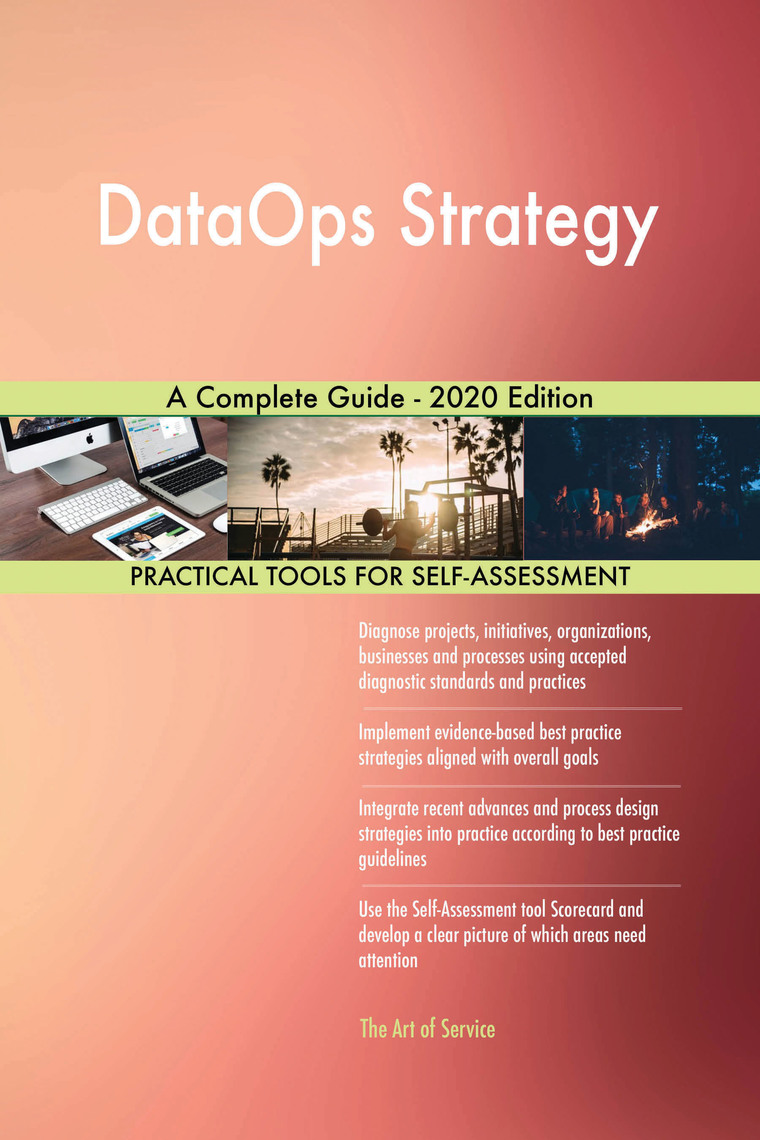 DataOps Strategy A Complete Guide - 2020 Edition by Gerardus Blokdyk - Ebook | Everand