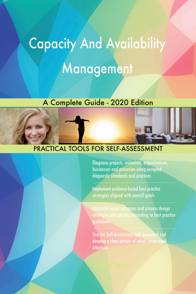 Capacity And Availability Management A Complete Guide - 2020 Edition by Gerardus Blokdyk - Ebook ...