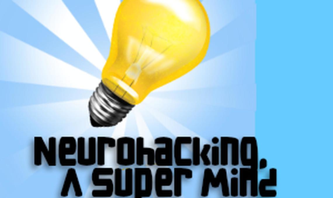 Neurohacking, A Super Mind by richard potter (Ebook) - Read free for 30 ...