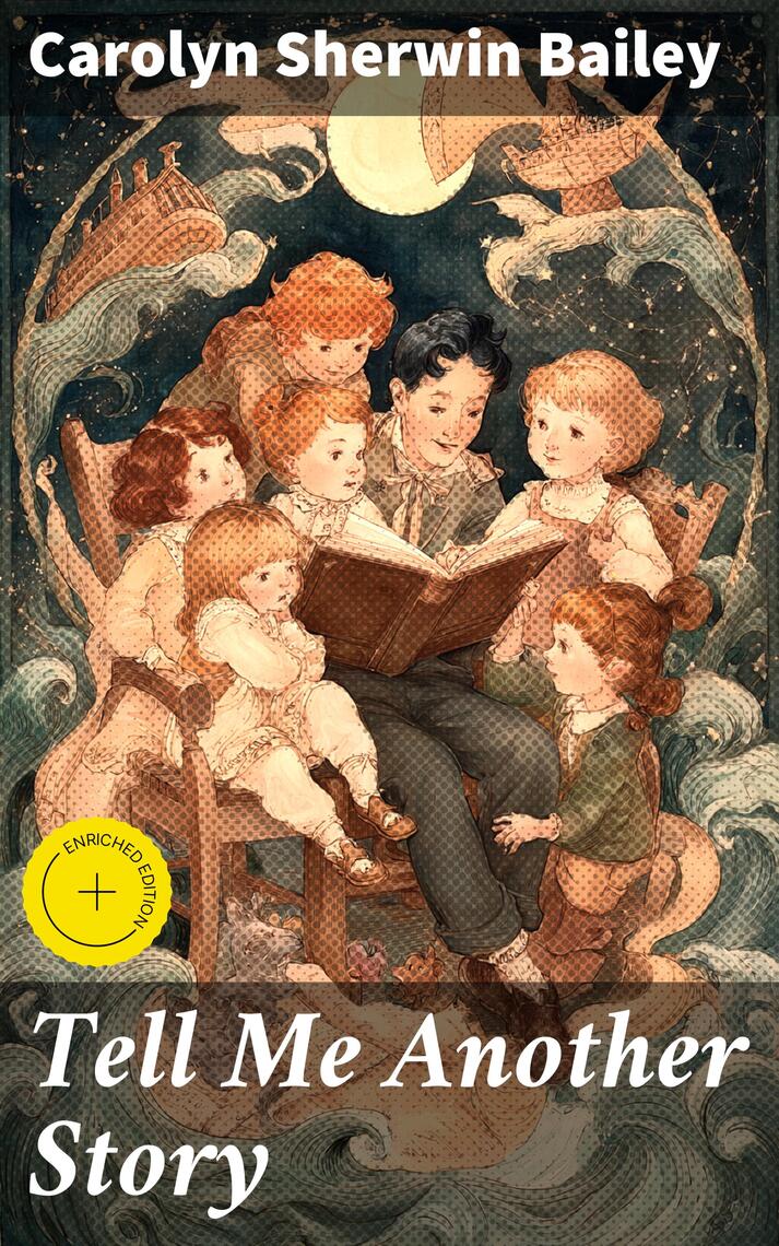 Tell Me Another Story by Carolyn Sherwin Bailey (Ebook) - Read free for ...