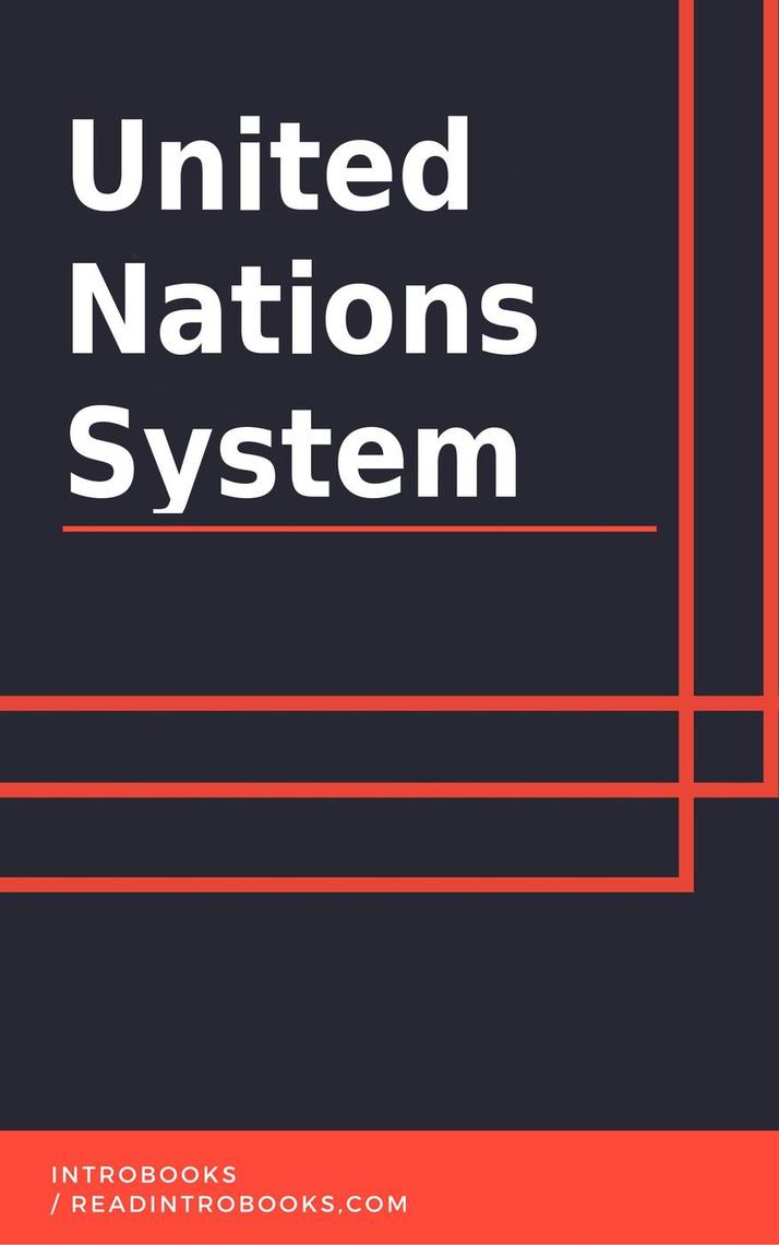 United Nations System by IntroBooks Team (Ebook) - Read free for 30 days