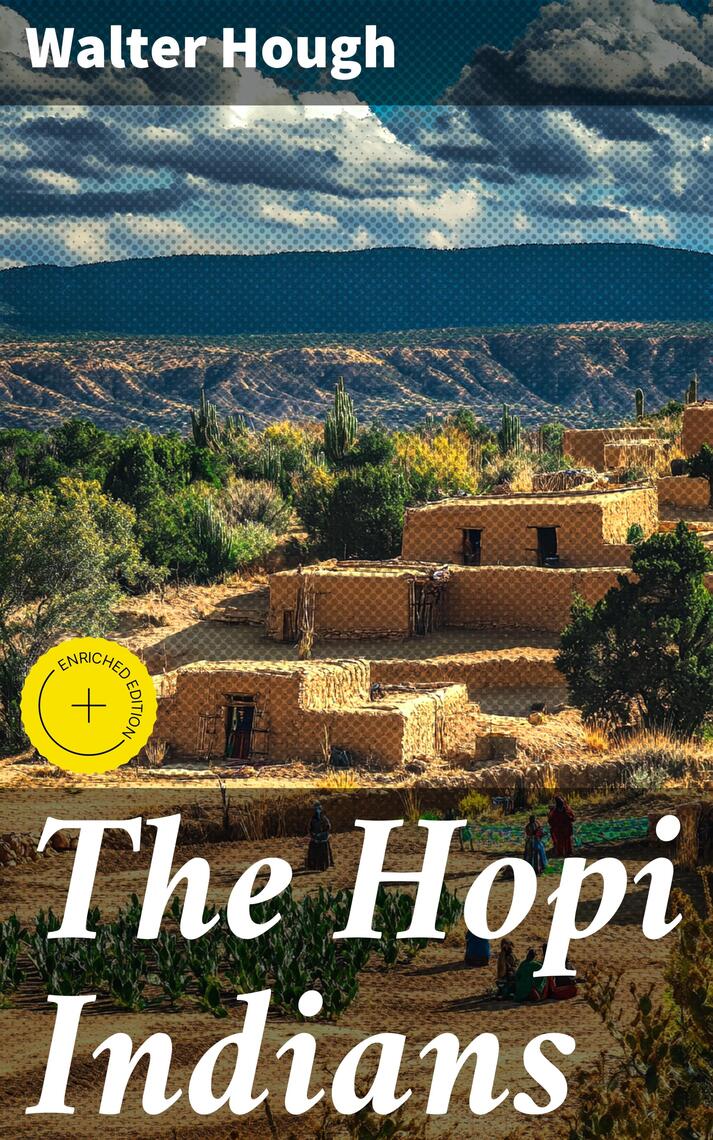 The Hopi Indians by Walter Hough (Ebook) - Read free for 30 days