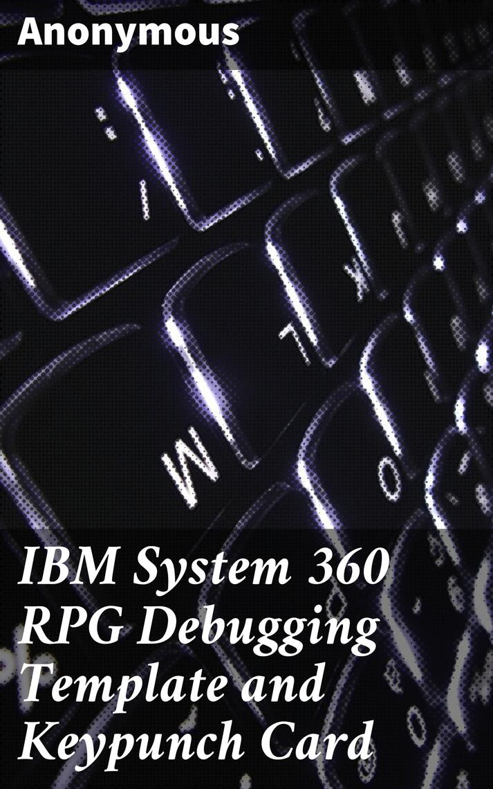 IBM System 360 RPG Debugging Template and Keypunch Card by Good Press - Ebook | Everand