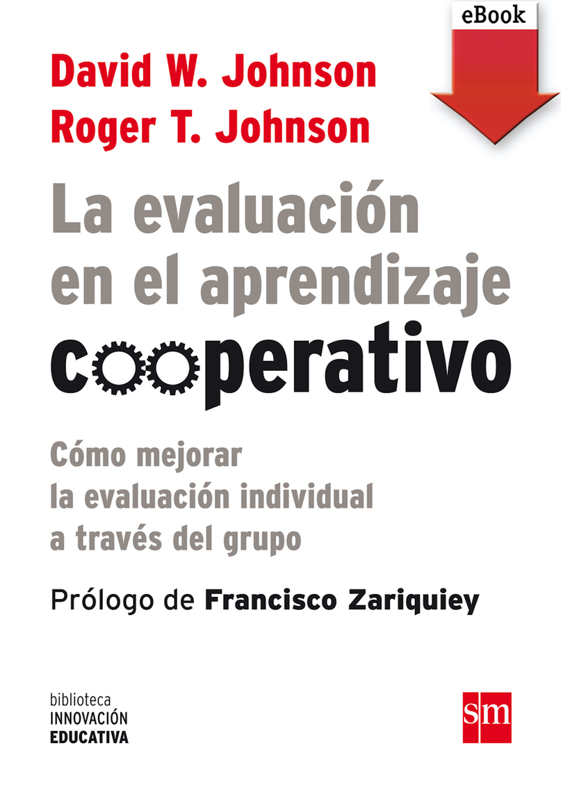 La evaluación en el aprendizaje cooperativo de David W. Johnson y Roger ...