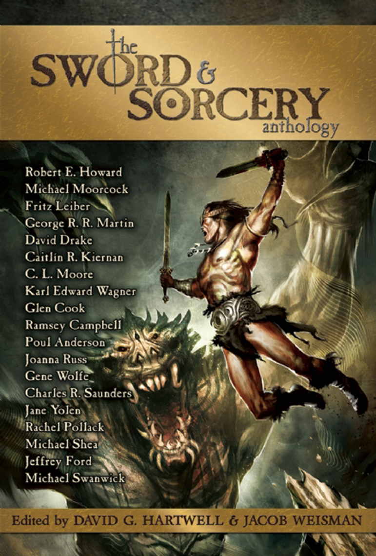 The Sword & Sorcery Anthology by Robert E. Howard, C.L. Moore, Fritz ...