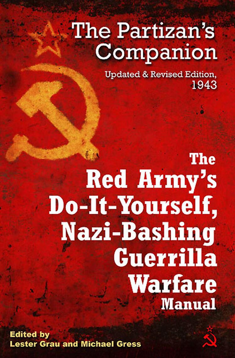 The Red Army's Do-It-Yourself, Nazi-Bashing Guerrilla Warfare Manual by ...