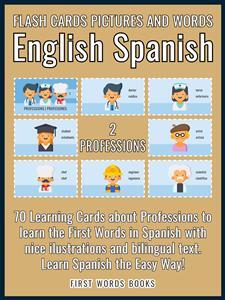 2 - Professions - Flash Cards Pictures and Words English Spanish by ...