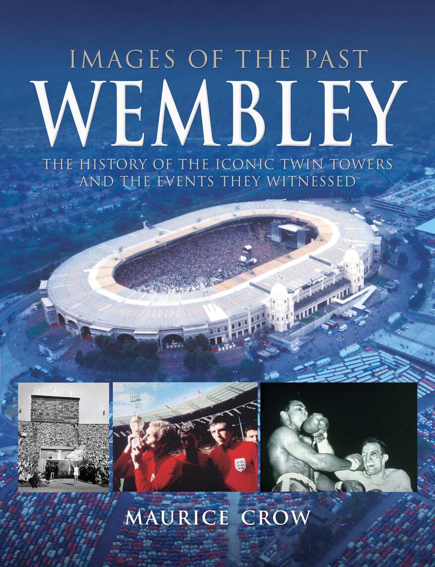 Wembley by Maurice Crow (Ebook) - Read free for 30 days