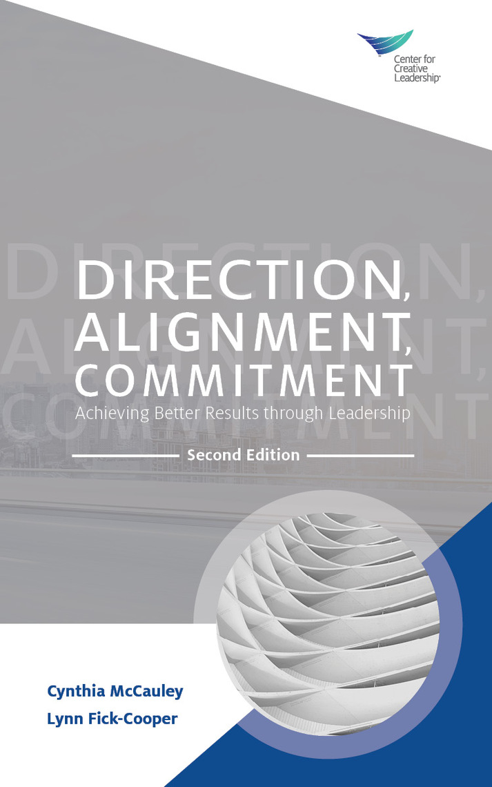 Direction, Alignment, Commitment: Achieving Better Results through ...