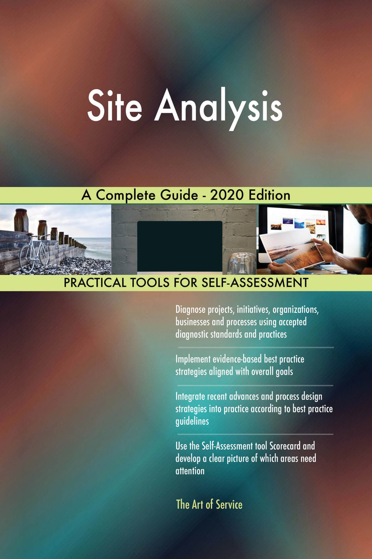 Site Analysis A Complete Guide - 2020 Edition by Gerardus Blokdyk ...