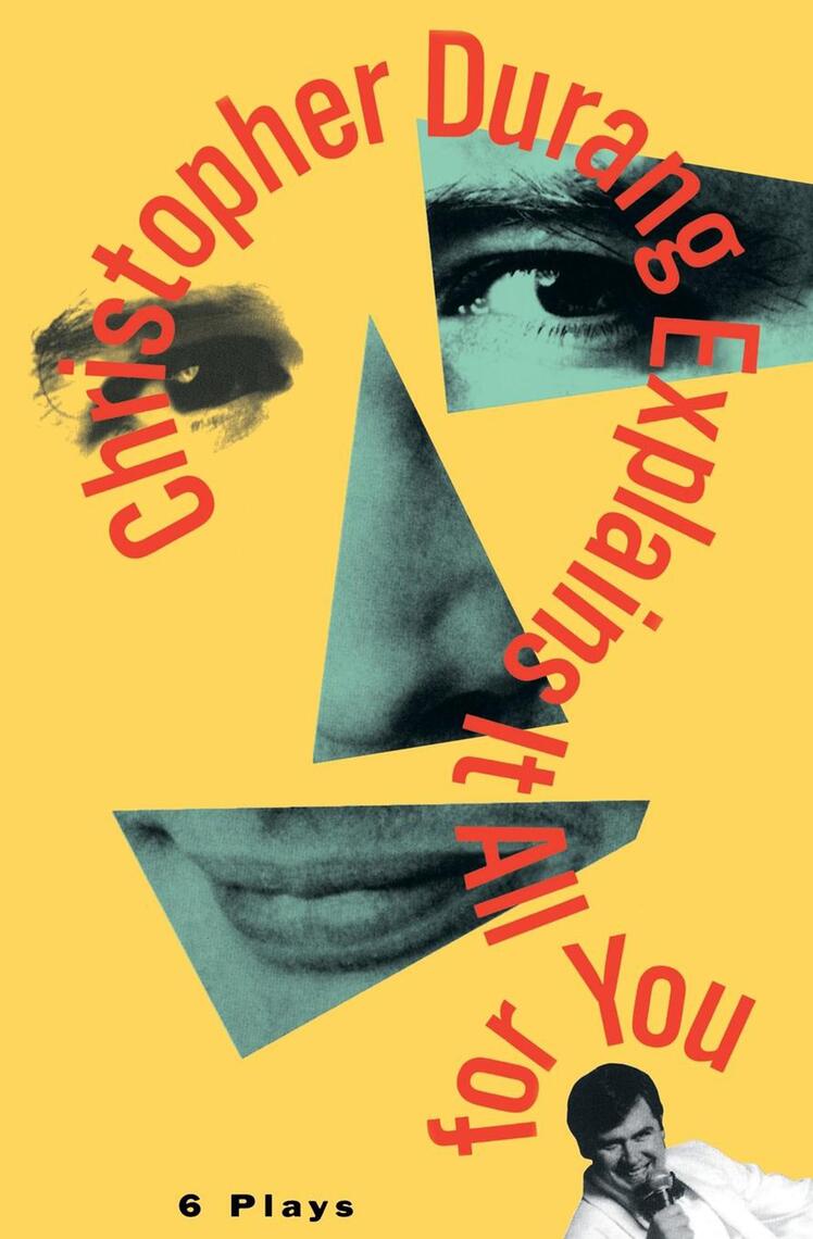 Christopher Durang Explains It All for You by Christopher Durang (Ebook ...
