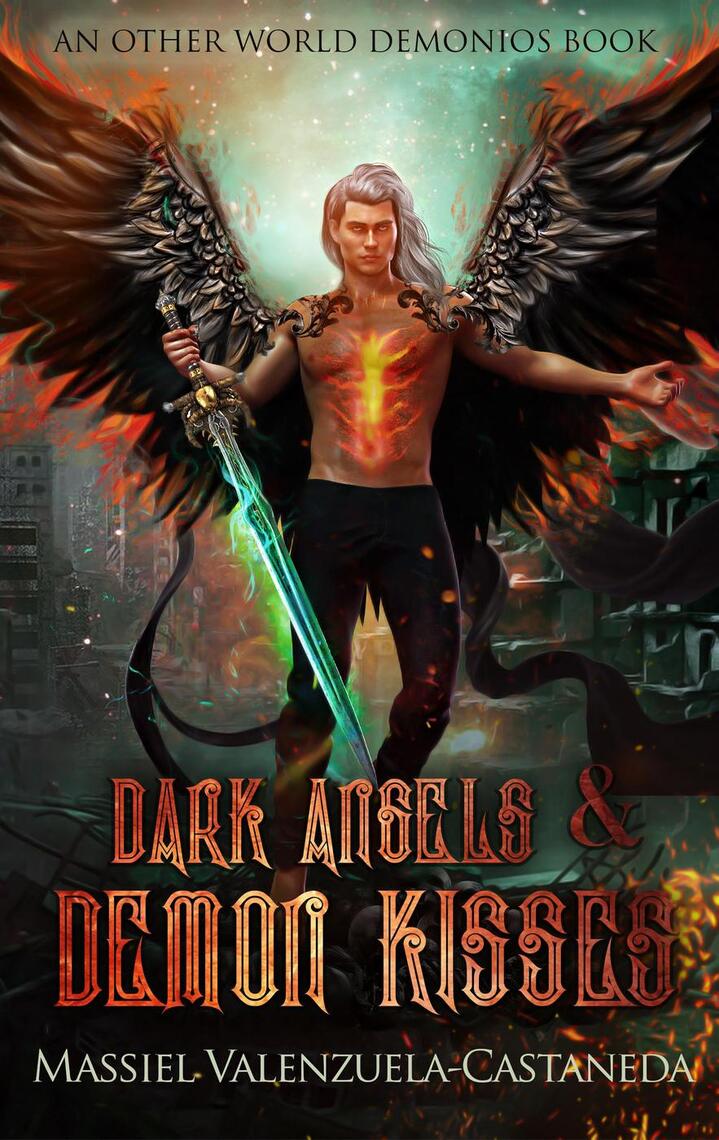 Dark Angels & Demon Kisses by Massiel Valenzuela-Castaneda (Ebook ...