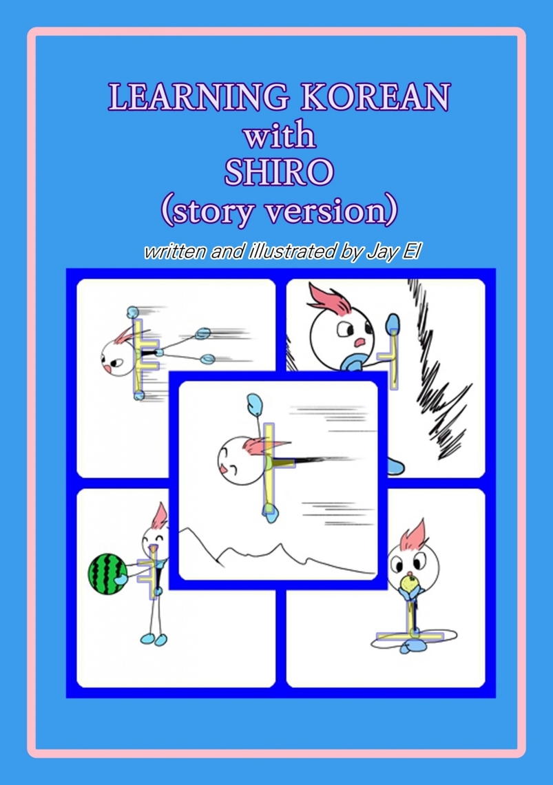 Learning Korean With Shirostory Version By Jay El Ebook Read Free