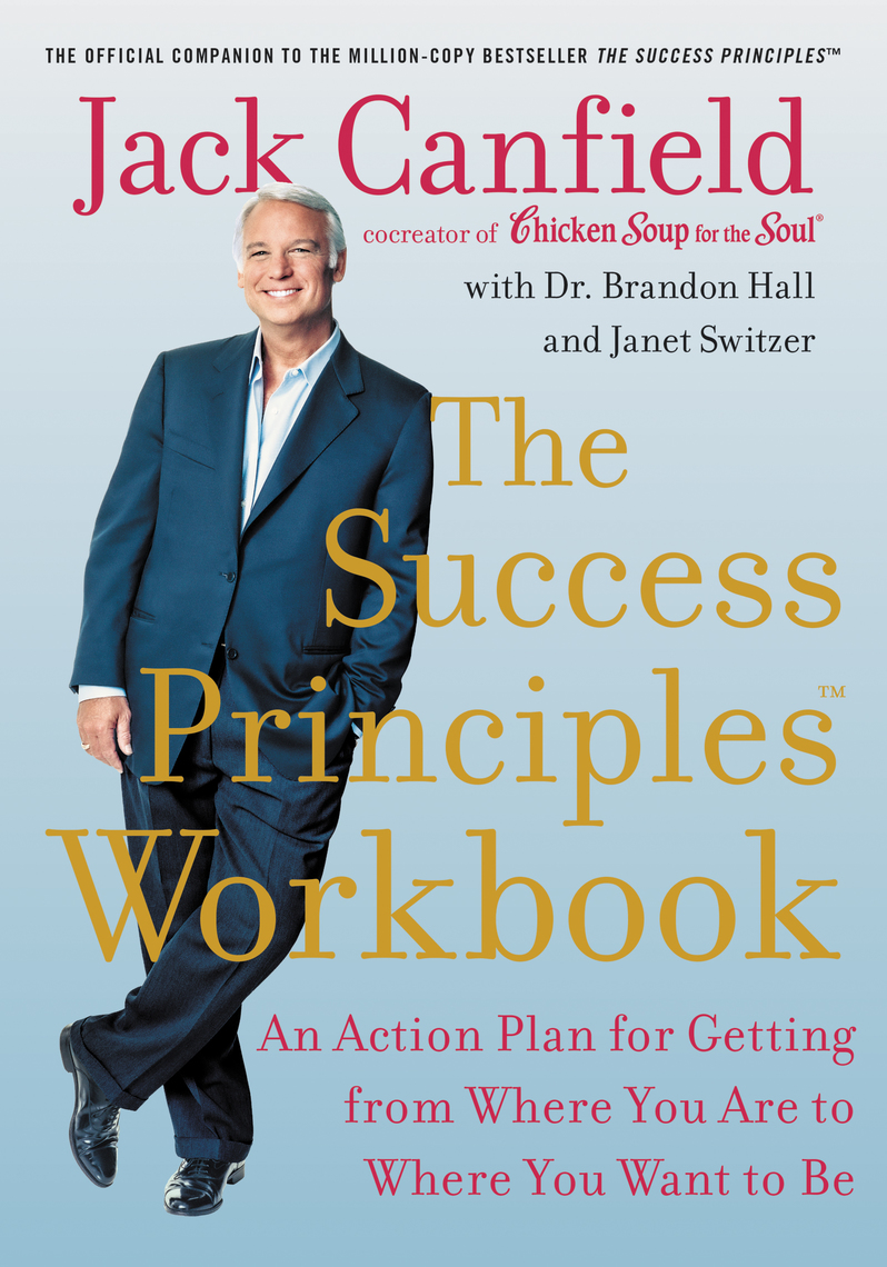 The Success Principles Workbook by Jack Canfield, Dr. Brandon Hall ...
