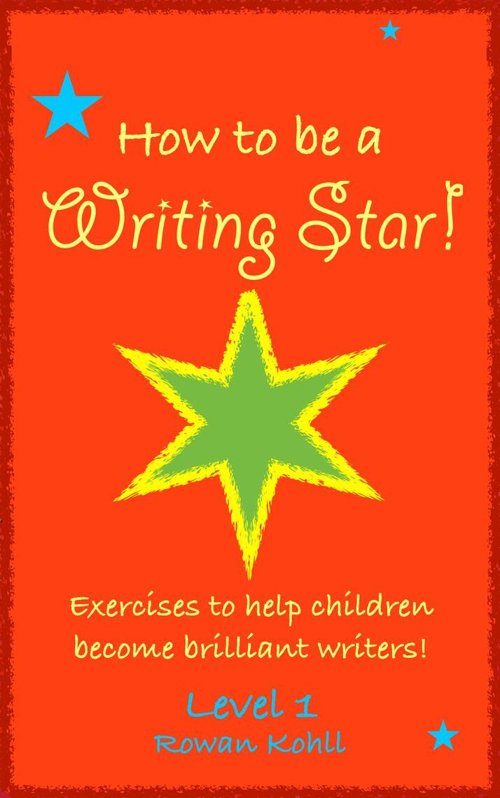 You're a Writing Star! Exercises to Help Children Become Brilliant ...
