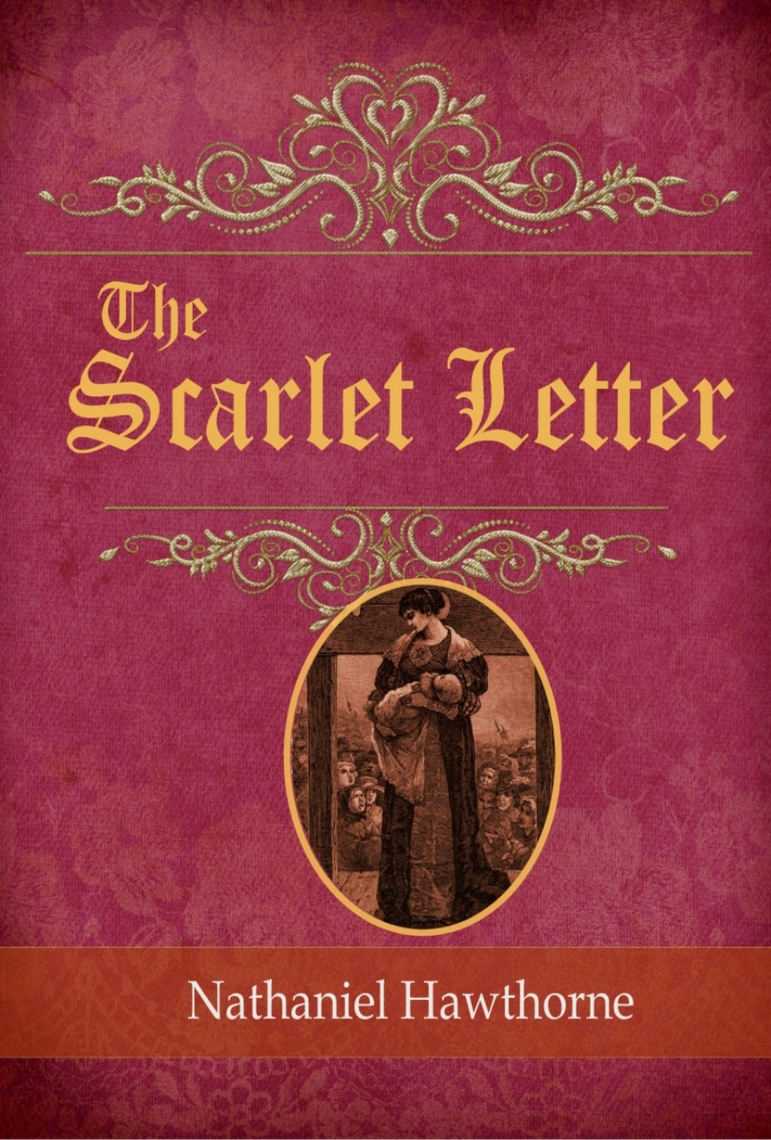 The Scarlet Letter by Nathaniel Hawthorne - Ebook | Everand