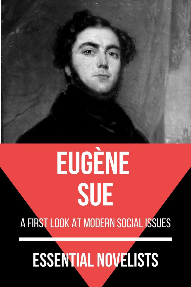 Essential Novelists - Eugène Sue by Eugène Sue, August Nemo (Ebook ...