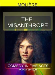 The Misanthrope by Moliére (Ebook) - Read free for 30 days